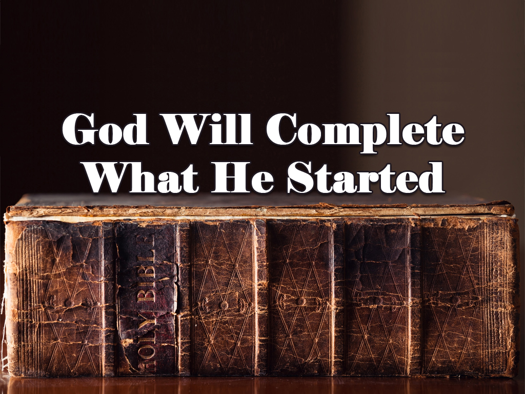 The Sermon God Will Complete What He Started by David McGee » First ...
